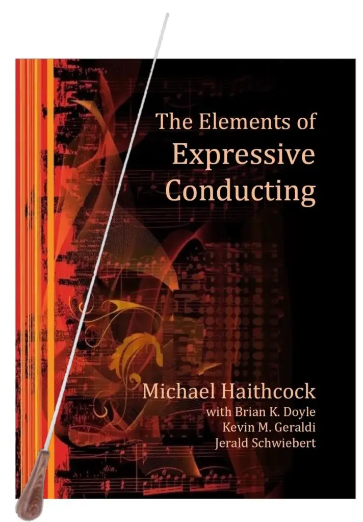 Elements of Expressive Conducting + Conducting Baton | Conway Publications